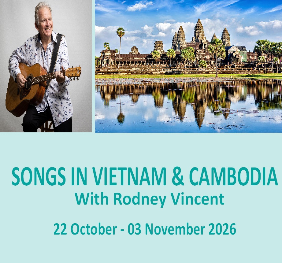 Songs of Vietnam & Cambodia with Rodney Vincent – Go See Touring